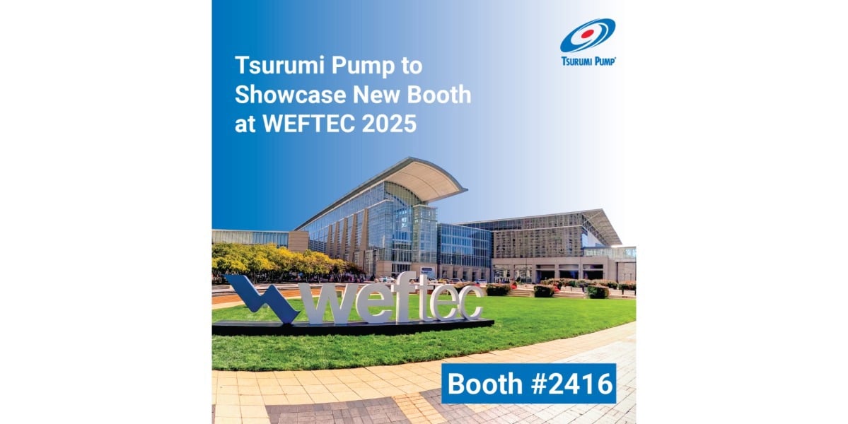 Tsurumi Pump to Showcase New Booth at WEFTEC 2025 | Tsurumi Pump
